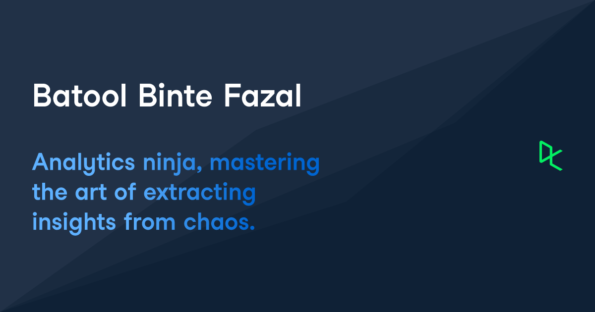 Batool Binte Fazal - Undergraduate