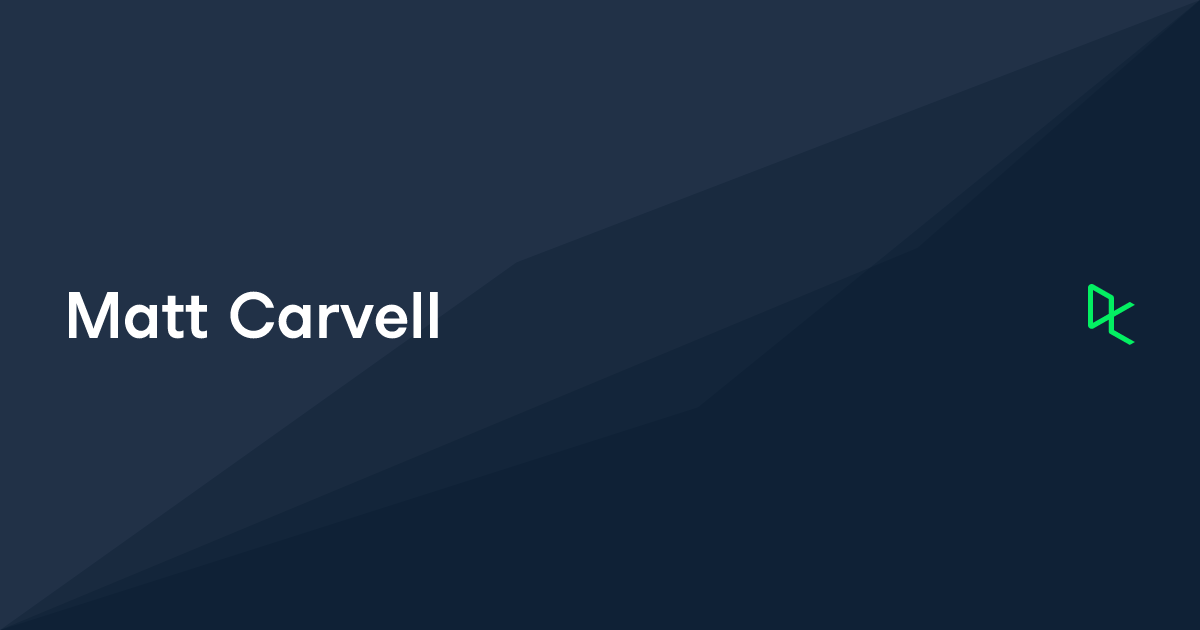 Matt Carvell - Customer Advocacy